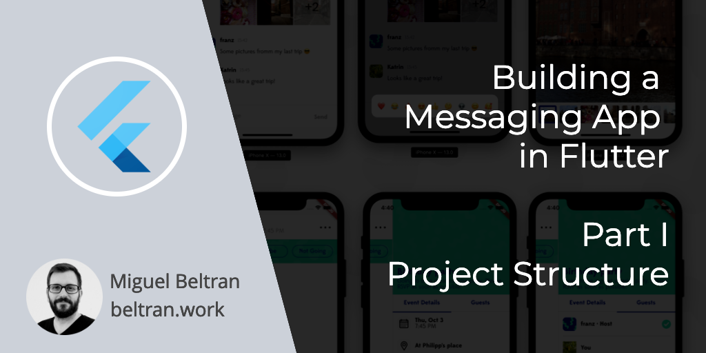Building A Messaging App In Flutter — Part I Project Structure Flutterx