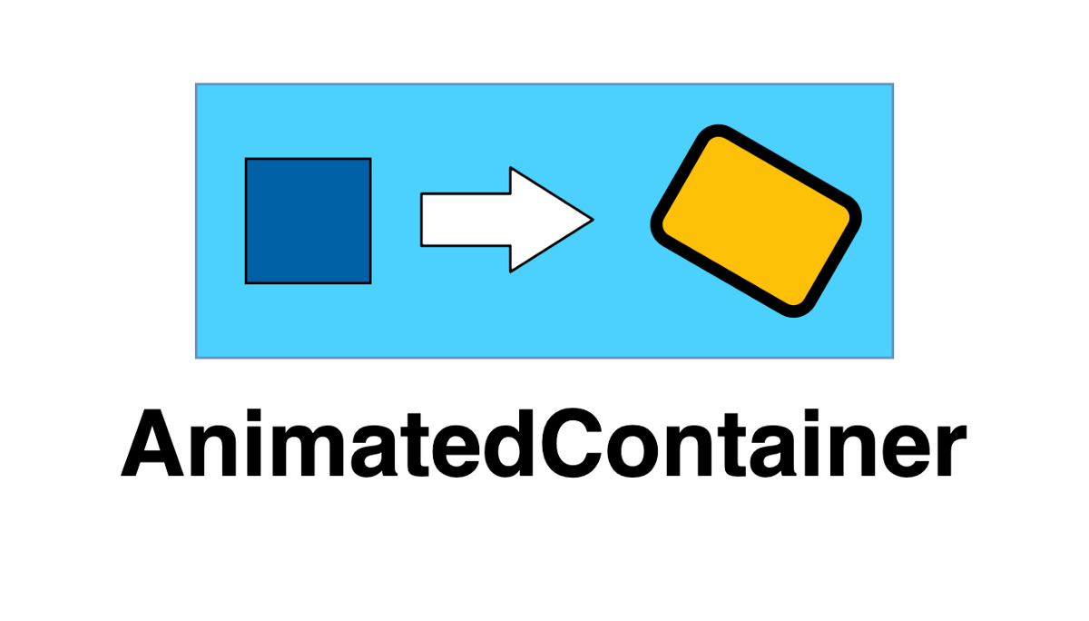 Flutter Animatedcontainer Widget Flutterx