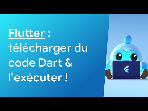 Comment exécuter du code Dart/Flutter téléchargé à distance ? 👨‍💻 Tuto Flutter | FlutterX