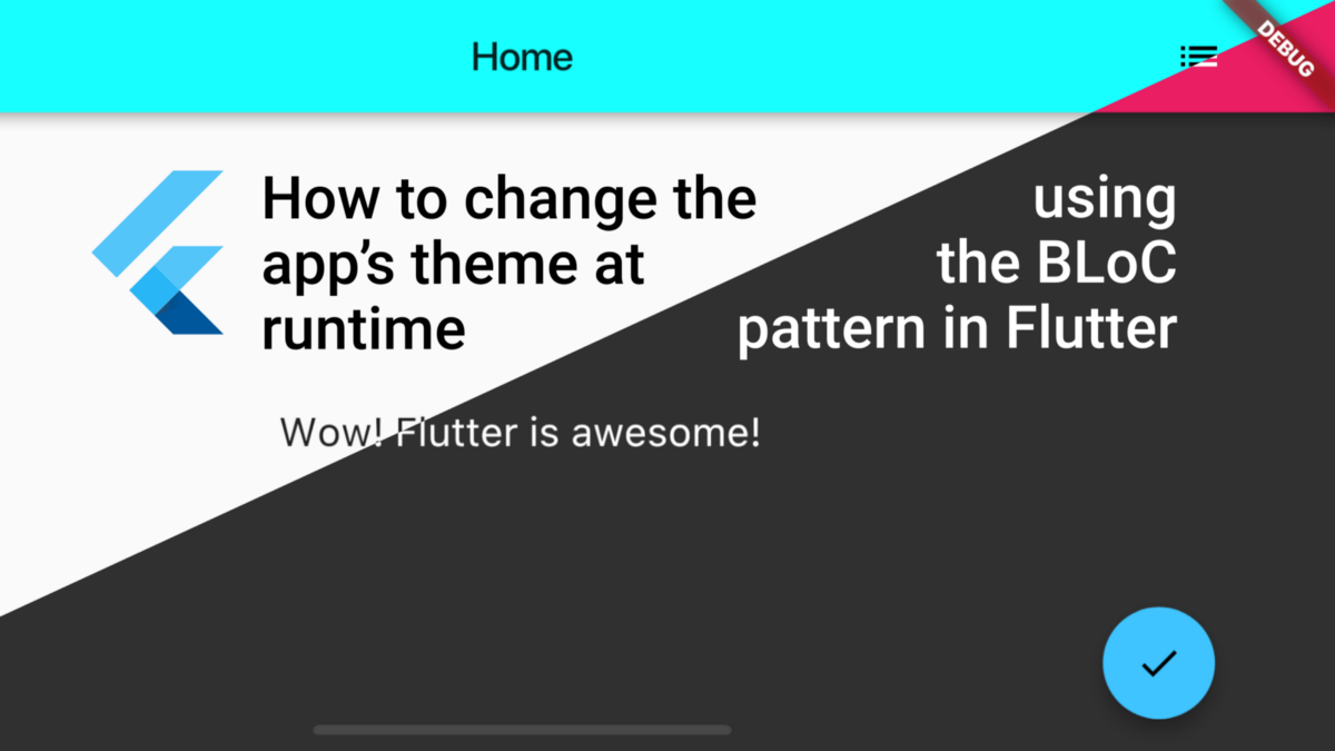 How to change the app’s theme at runtime using the BLoC pattern in Flutter. | FlutterX